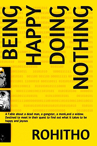 Being Happy Doing Nothing - Kindle edition by rohitho. Politics ...