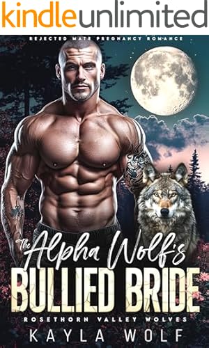 Amazon.com: The Alpha’s Bullied Mate: Rejected Mate Pregnancy Romance (Bluebell Valley Wolves ...