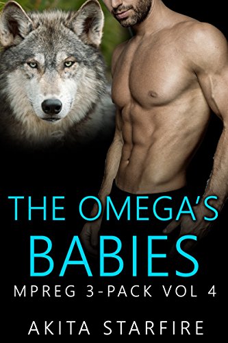 The Omega's Babies 3-Pack Vol 4: MM Alpha Omega Fated Mates Mpreg ...