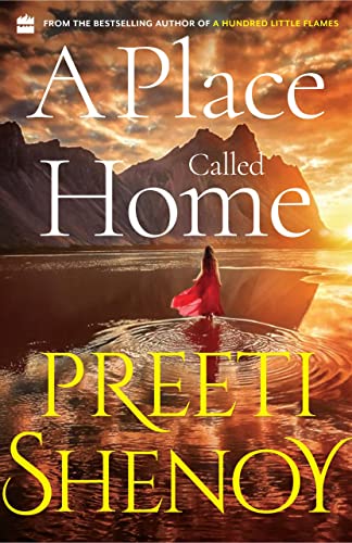 A Place Called Home - Kindle edition by Shenoy, Preeti. Contemporary ...