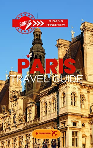 Amazon | Paris Travel Guide: Discover Paris' Iconic Landmarks, Artistic ...
