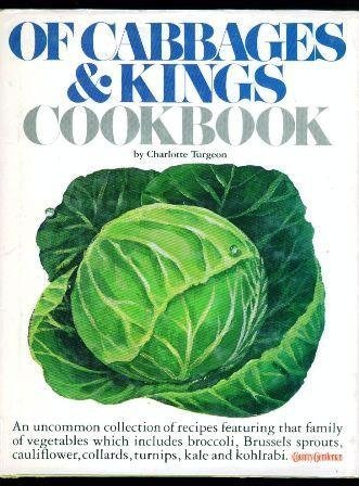 Of cabbages and kings cookbook: An uncommon collection of recipes ...