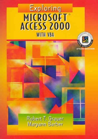 Exploring Microsoft Access 2000 Special VBA Edition: Grauer, Robert T ...