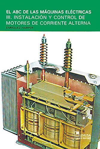 El ABC De Las Maquinas Electricas/ the ABC of Electric Machines ...