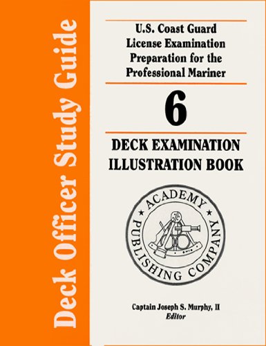 Deck Officer Study Guide 6: Deck Exam Illustration Book 2015: Captain ...