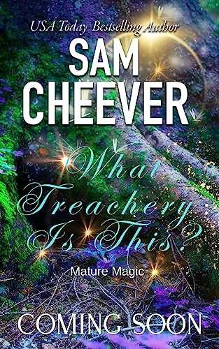 What Treachery Is This?: A Paranormal Women's Fiction Novel (Mature ...