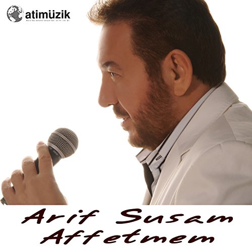 Affetmem von Arif Susam bei Amazon Music - Amazon.de