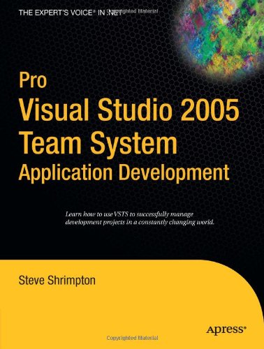 Pro Visual Studio 2005 Team System Application Development: Shrimpton ...