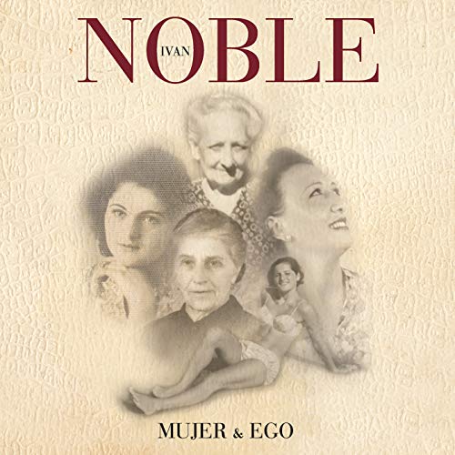 Play Mujer & Ego by Ivan Noble on Amazon Music Unlimited