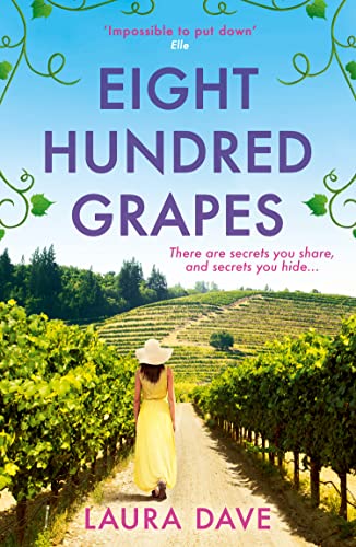 Eight Hundred Grapes: The gripping and escapist read from the No.1 ...