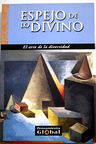 Espejo de lo divino: el arte de la diversidad: Tuman, Ludwig, Marcos ...