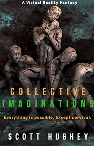 Amazon.com: Collective Imaginations: A Virtual Reality Fantasy eBook ...