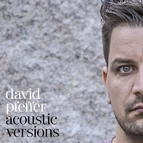 Play Acoustic Versions by David Pfeffer on Amazon Music