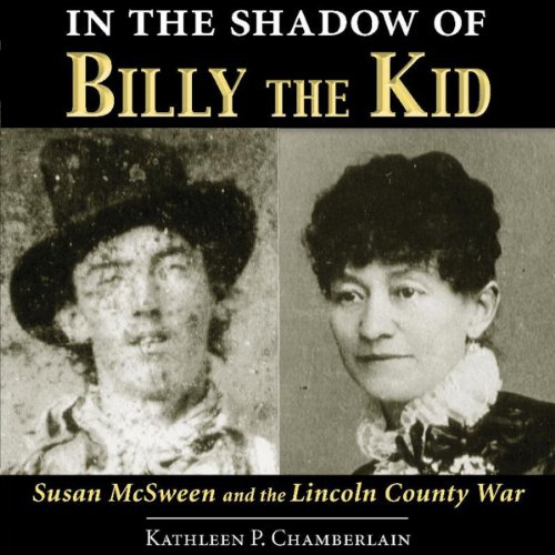 Amazon.com: In the Shadow of Billy the Kid: Susan McSween and the ...