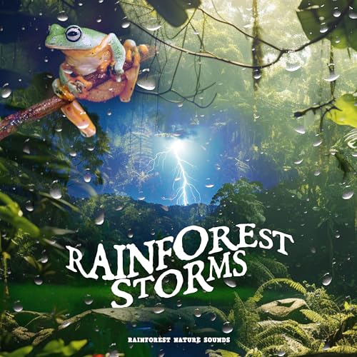 Amazon Music - Rainforest Nature SoundsのRainforest Storms - Amazon.co.jp