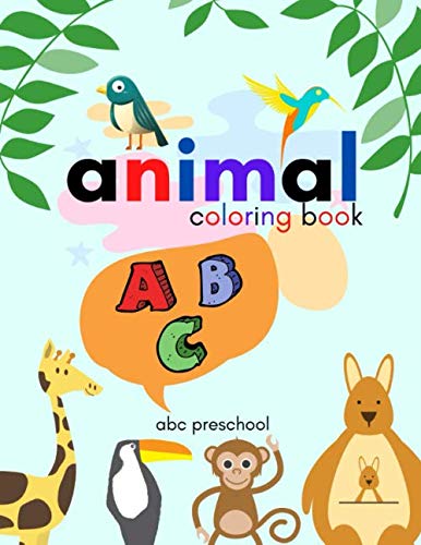 Animal Coloring Book ABC Preschool: Great Gift for your Boys and Girls ...