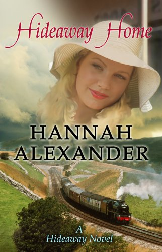 Hideaway Home (Hideaway, Book 10): Alexander, Hannah: 9781602851979 ...