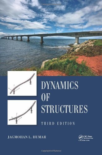 Dynamics of Structures, Third Edition 3rd edition by Humar, J. (2012 ...