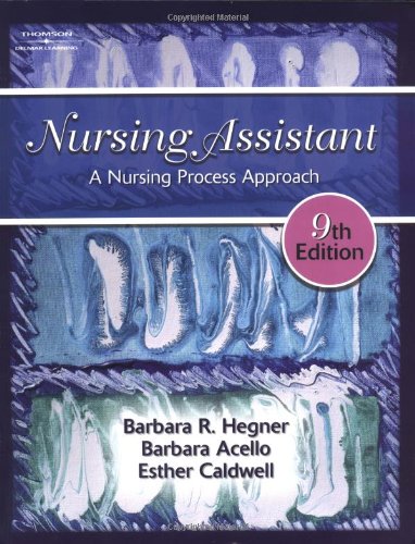 Nursing Assistant: A Nursing Process Approach: 9781401806323: Medicine ...