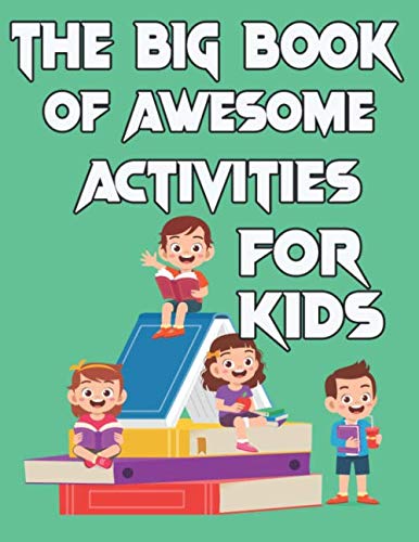 The Big Book of Awesome Activities: Coloring , Mazes , search and find ...
