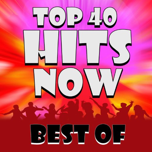 Amazon.com: Best of Top 40 Hits! Now : Hits Remixed: Digital Music