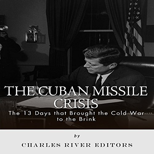 Amazon.com: The Cuban Missile Crisis: 13 Days That Brought the Cold War ...