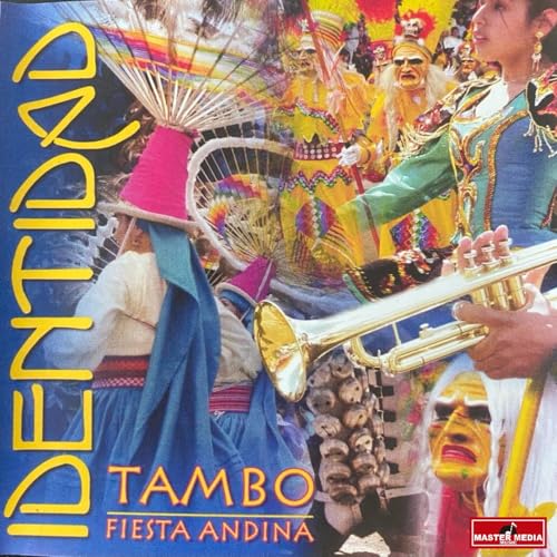 Spiele Tambo Fiesta Andina von Identidad auf Amazon Music ab