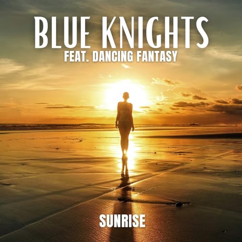 Sunrise by Blue Knights on Amazon Music - Amazon.com