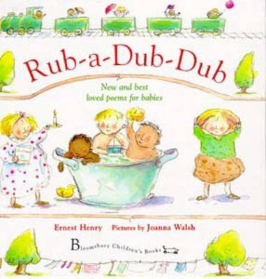 Rub-a-dub-dub: New and Best Loved Poems for Babies: Henry, Ernest ...