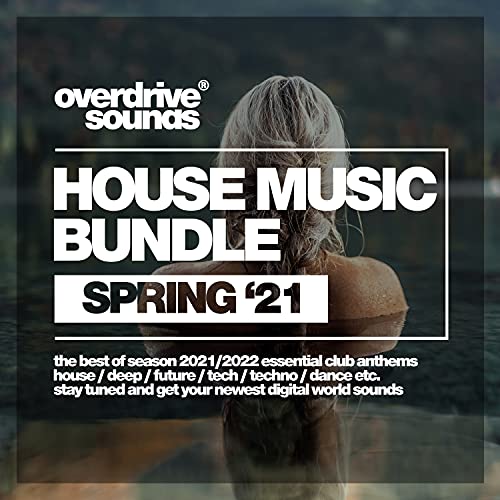House Music Bundle (Spring '21) de Carlos Jaxx, Jason House, Dave Myers ...