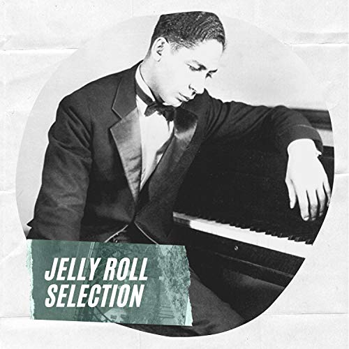 Amazon MusicでJerry Roll MortonのJerry Roll Selectionを再生する