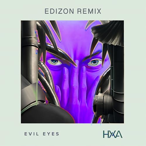 Evil Eyes (Remix) von HXA & Edizon auf Amazon Music Unlimited