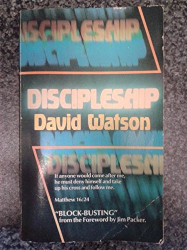 Discipleship: Amazon.co.uk: Watson, David: 9780340332139: Books