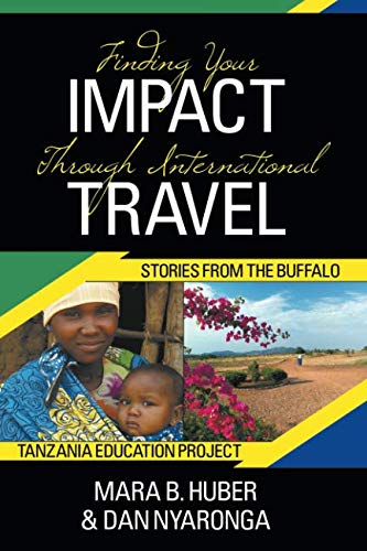Finding Your Impact through International Travel: Stories from the ...