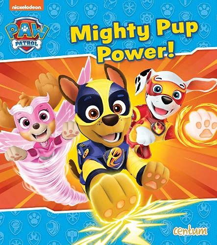 Paw Patrol: Mighty Pup Power!: Centum Books Ltd: 9781913110062: Amazon ...