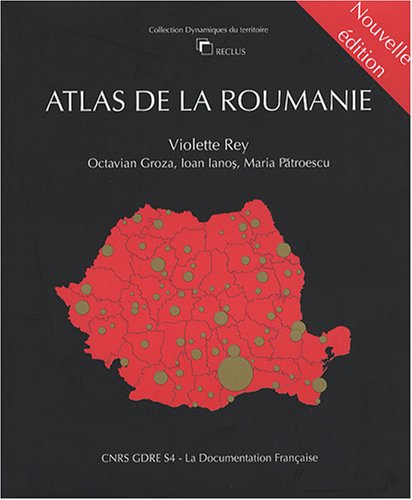 Amazon.fr - Atlas de la Roumanie - Rey, Violette, Groza, Octavian ...