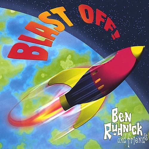 Ben Rudnick and Friends, Ben Rudnick and Friends - Blast Off - Amazon ...