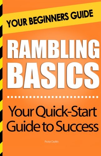 Rambling Basics: Your Beginners Guide: Deltrin, Peter: 9781481111324 ...