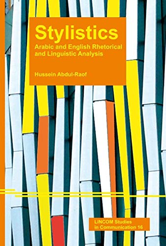 Stylistics. Arabic and English Rhetorical and Linguistic Analysis ...