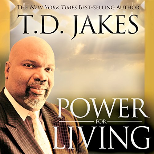 Amazon.com: Power for Living (Audible Audio Edition): T. D. Jakes ...