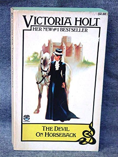 The Devil on Horseback: Holt, Victoria: 9780006154150: Amazon.com: Books