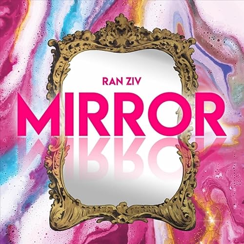 Mirror Mirror by Ran Ziv on Amazon Music - Amazon.com