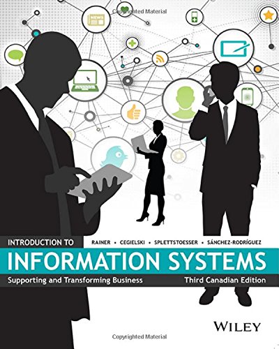 Introduction to Information Systems: Supporting and Transforming ...