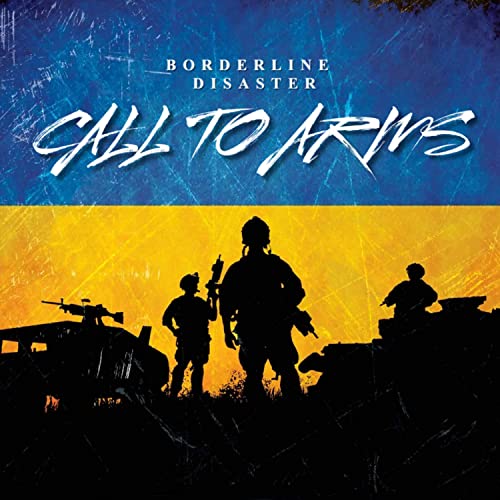 Écouter Call to Arms par Borderline Disaster sur Amazon Music Unlimited