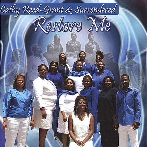Cathy Grant, Cathy Grant & Surrendered - Restore Me - Amazon.com Music