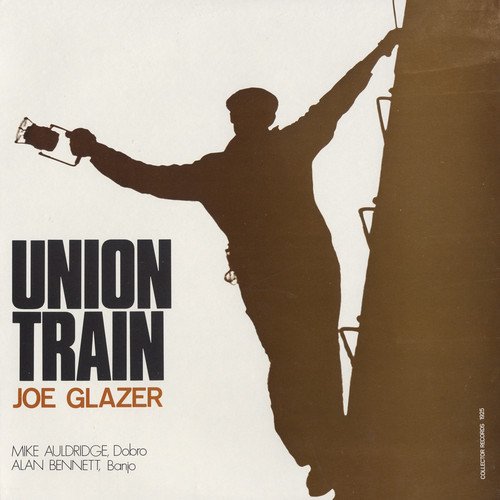 Joe Glazer - Union Train - Amazon.com Music