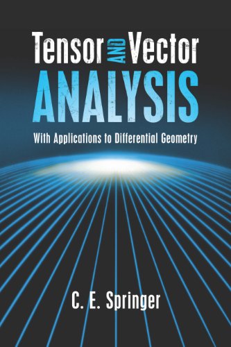 Tensor And Vector Analysis With Applications To Differential Geometry
