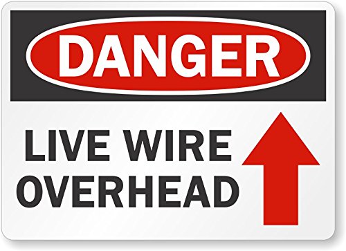 SmartSign by Lyle S-0872-PL-14"Danger: Live Wire Overhead" Plastic Sign ...