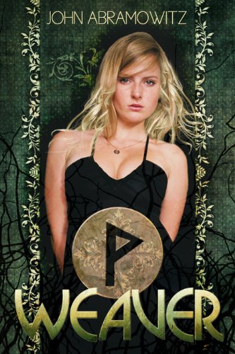 Weaver (The Weaver Saga Book 1) - Kindle edition by Abramowitz, John ...