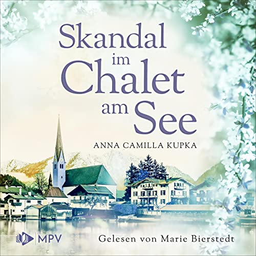 Skandal im Chalet am See: Chalet am See 3 (Hörbuch-Download): Anna ...